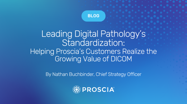 Leading Digital Pathology’s Standardization: Helping Proscia’s ...