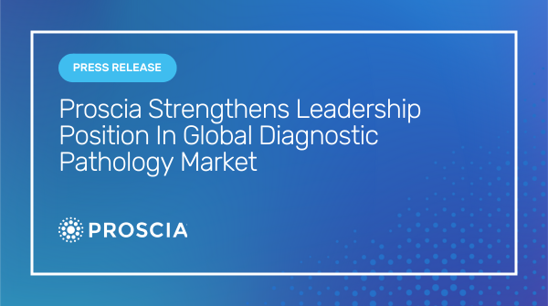 Proscia Strengthens Leadership Position In Global Diagnostic Pathology ...